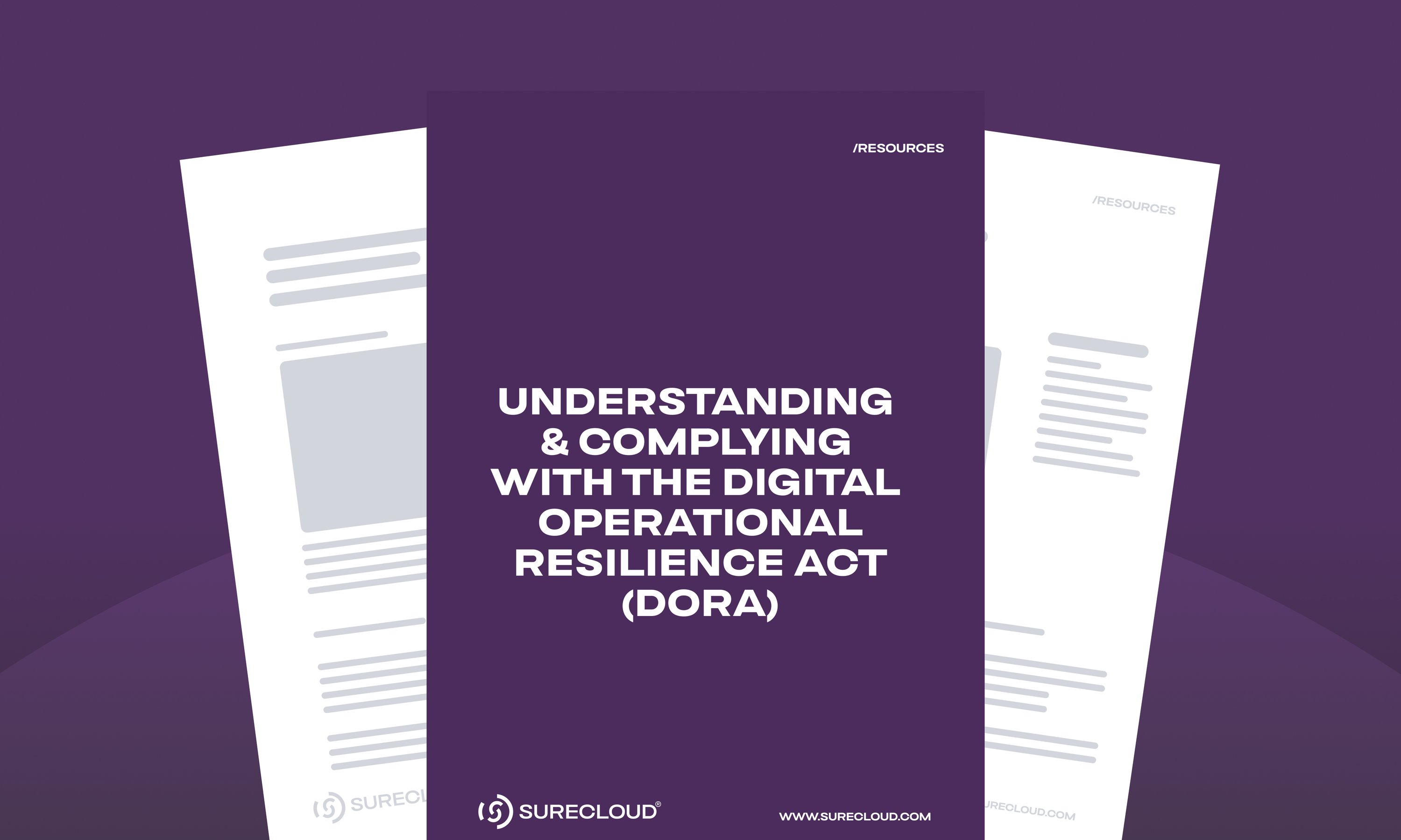 Understanding and Complying with DORA - Expert Whitepaper